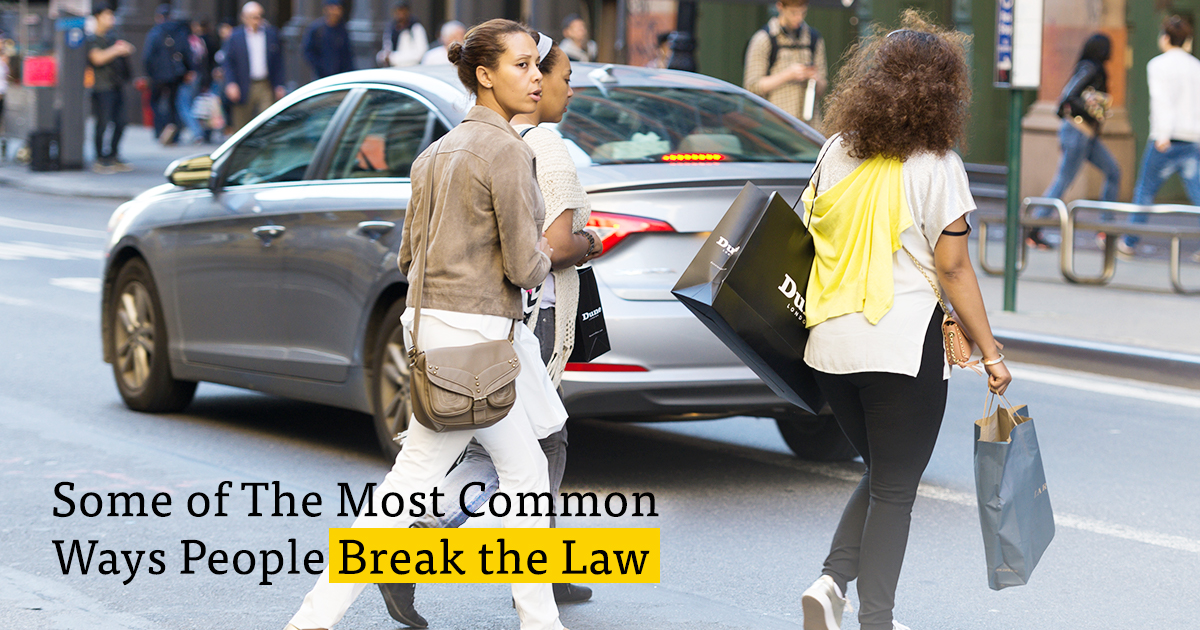 Some of The Most Common Ways People Break the Law