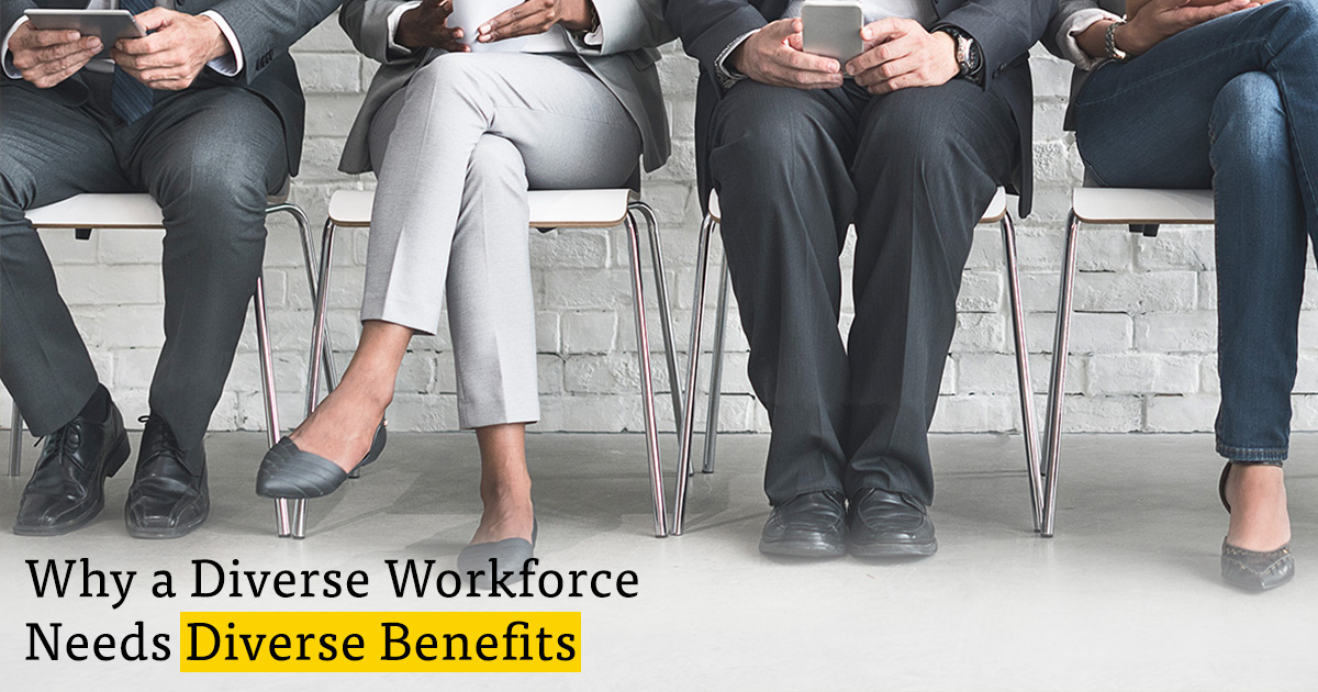 See Why a Diverse Workforce Calls for Diverse Benefits