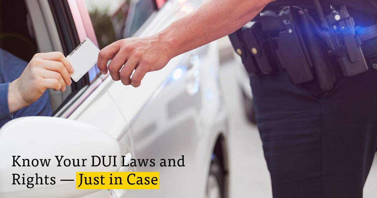 Pulled Over for Suspicion of Drinking? Protect Your Rights, DUI