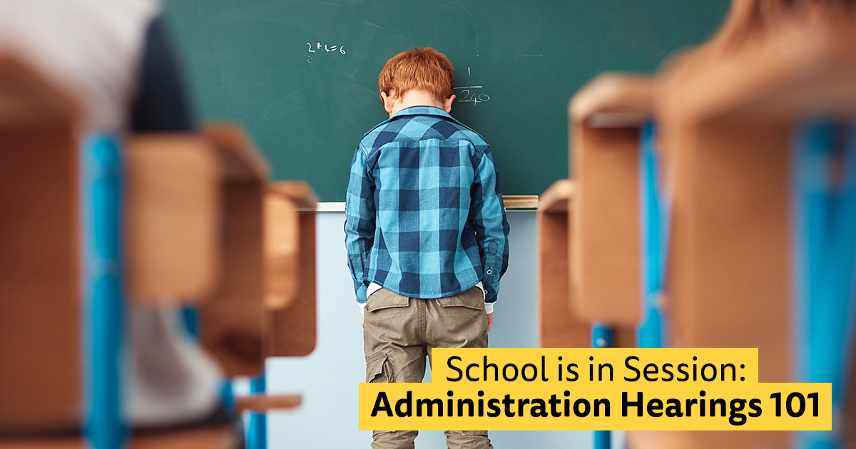 School is in Session: Administration Hearings 101