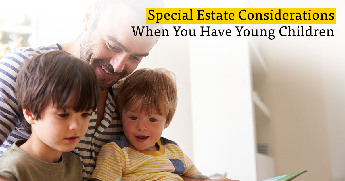 Special Estate Planning Considerations When You Have Kids